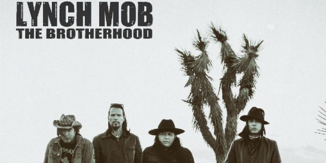 Lynch Mob – The Brotherhood ReviewLynch Mob - The Brotherhood Review ...