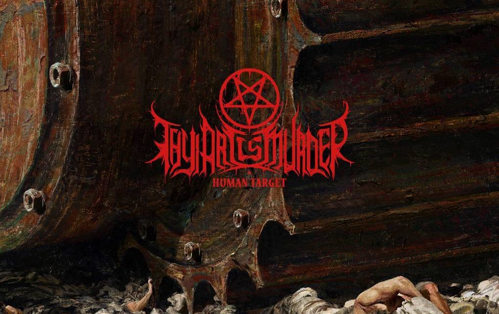 Thy Art Is Murder – Human Target Review | Your Online Magazine for Hard ...