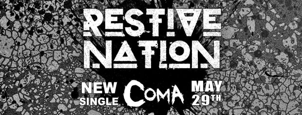 Restive Nation release new single “Coma”Restive Nation release new ...