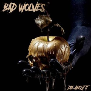 John Boecklin of Bad Wolves on New Album Die About It – The Guitars and ...